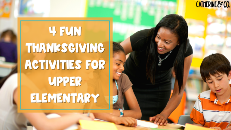 4 Fun Thanksgiving Activities for Upper Elementary - Catherine & Co.